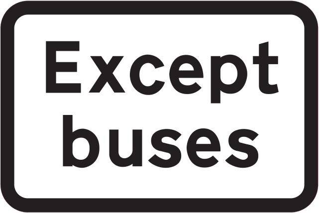 Exemption for buses sign - UK Road Sign