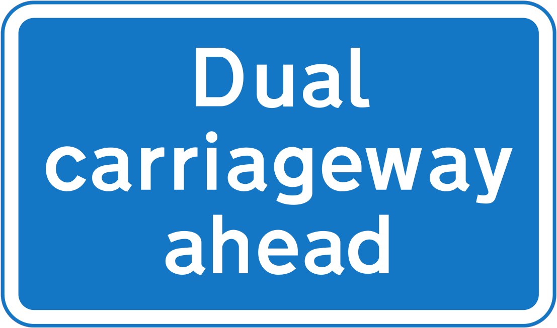 Dual carriageway road begins directly ahead sign - UK Road Sign