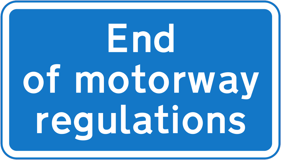 End of motorway regulations sign - UK Road Sign