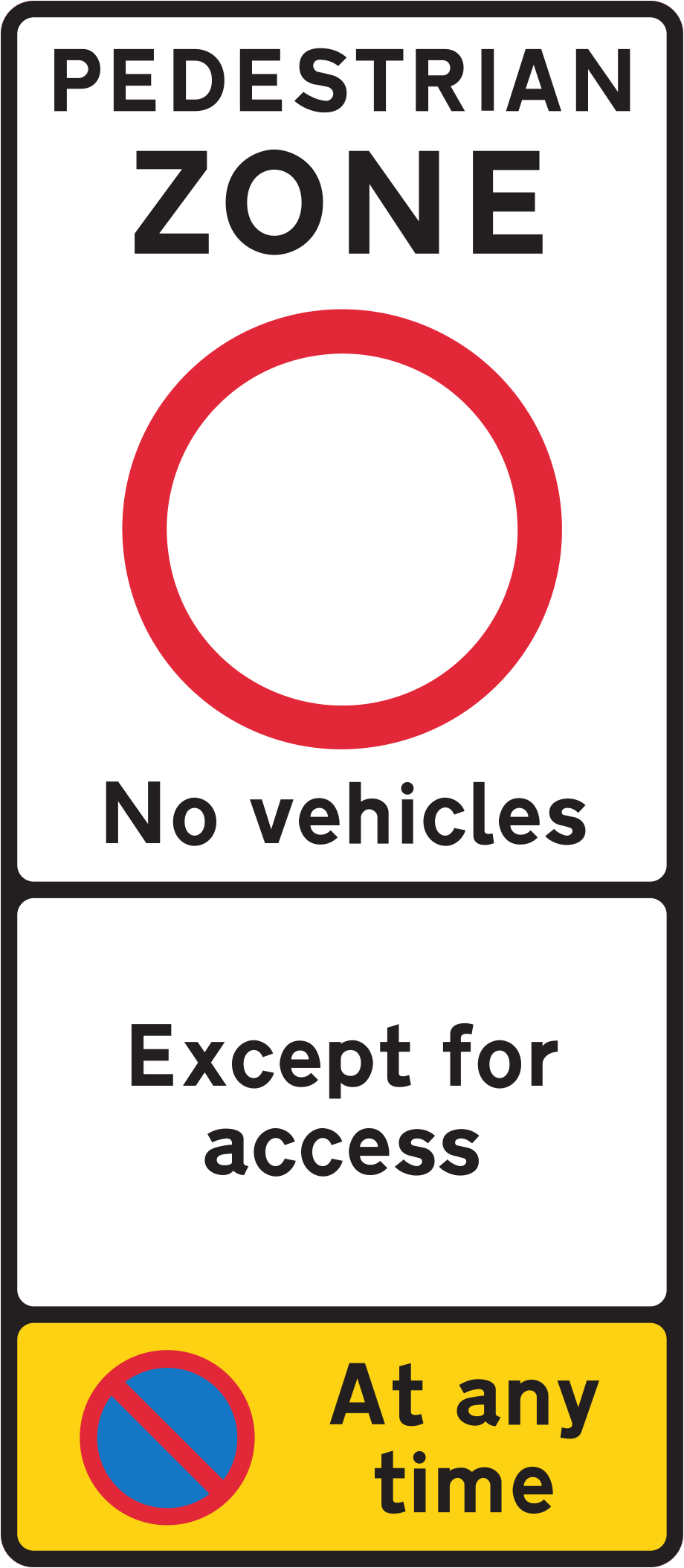 Pedestrian zone where all vehicles are prohibited except for access ...