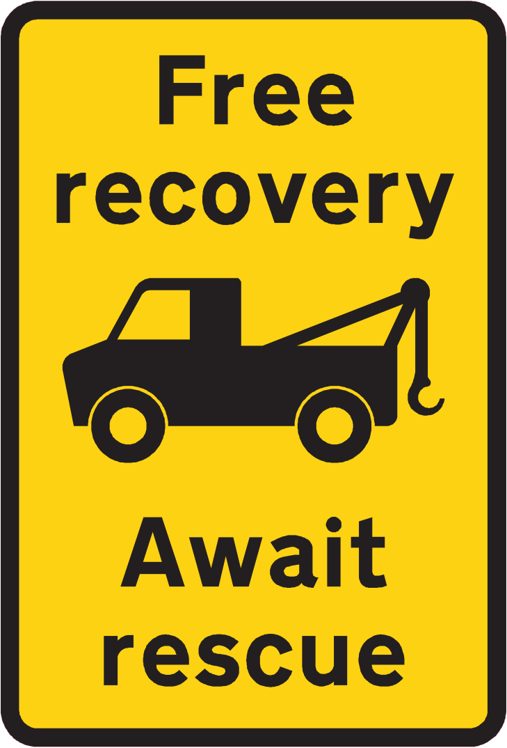 In the event of a breakdown, await rescue by free recovery service sign ...